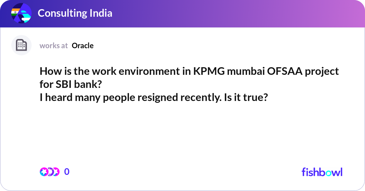 How is the work environment in KPMG mumbai OFSAA p... | Fishbowl