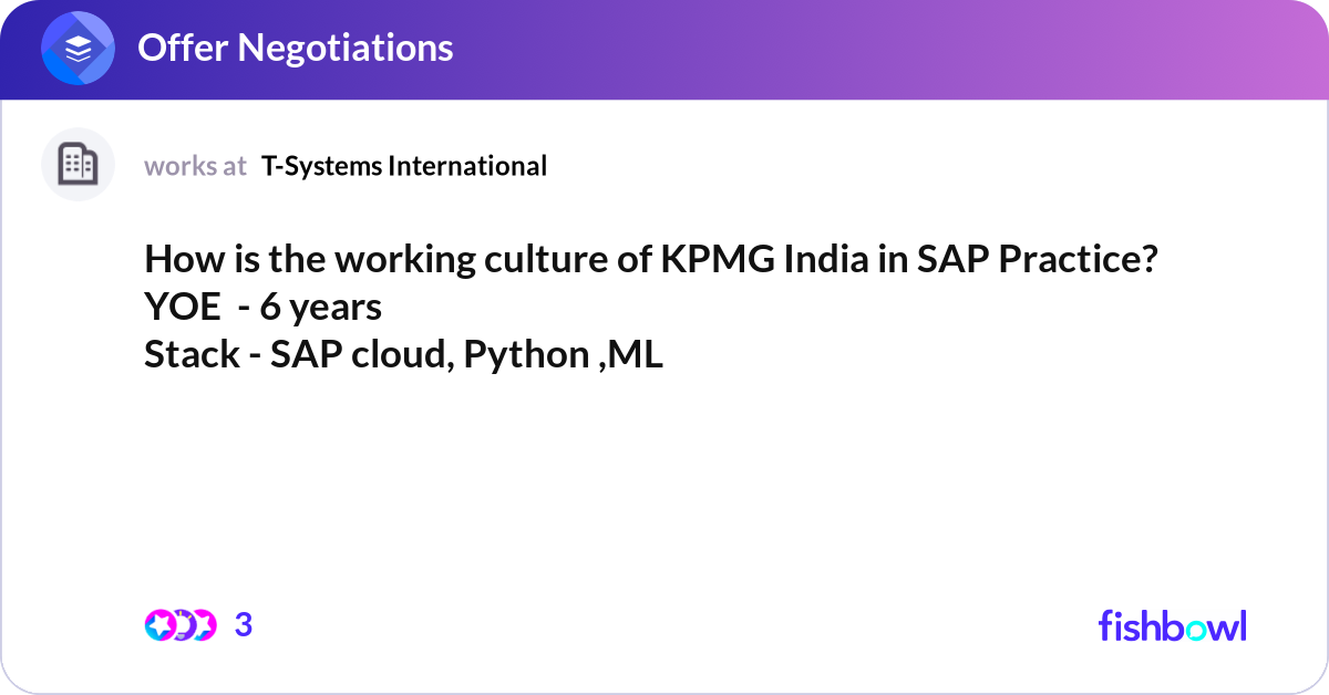 How is the working culture of KPMG India in SAP Pr... | Fishbowl