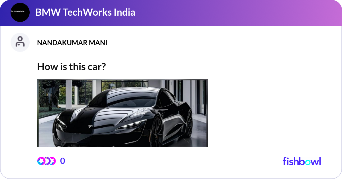 How is this car? | Fishbowl