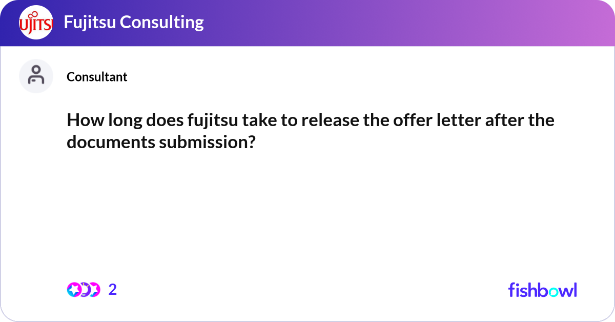 How long does fujitsu take to release the offer le... | Fishbowl