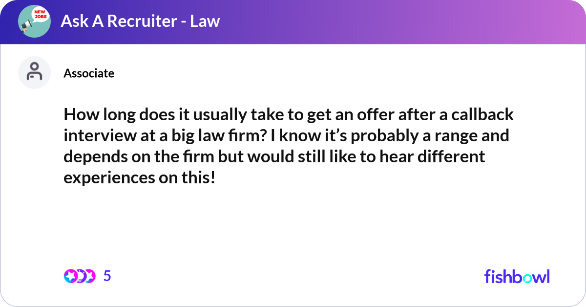 How long does it usually take to get an offer afte... | Fishbowl