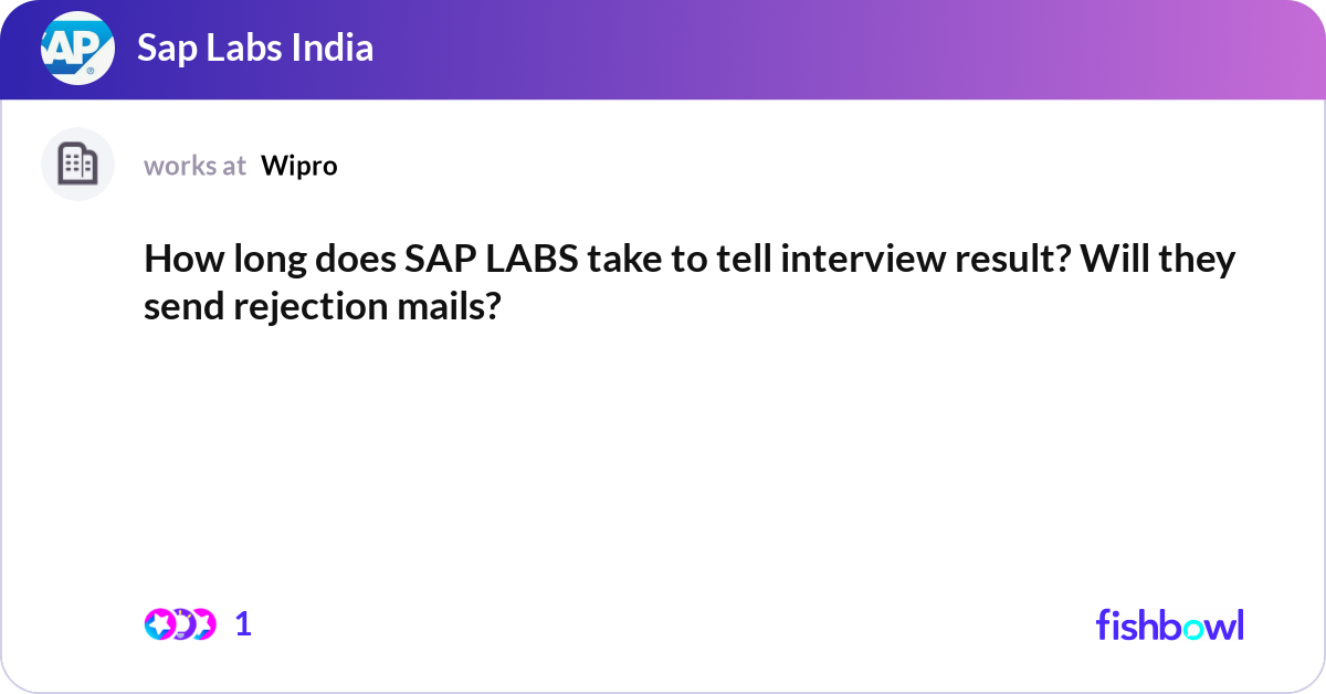 How long does SAP LABS take to tell interview resu... | Fishbowl