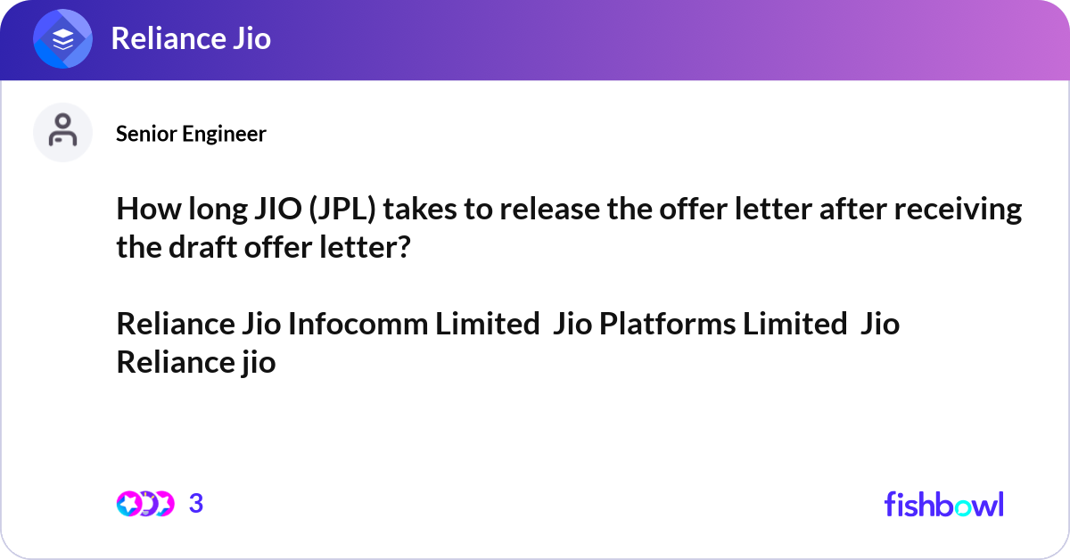 How long JIO (JPL) takes to release the offer lett... | Fishbowl