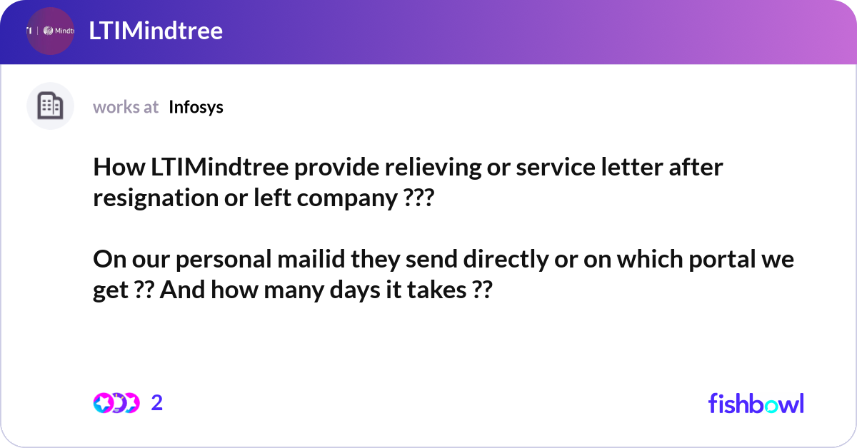 How LTIMindtree provide relieving or service lette... | Fishbowl