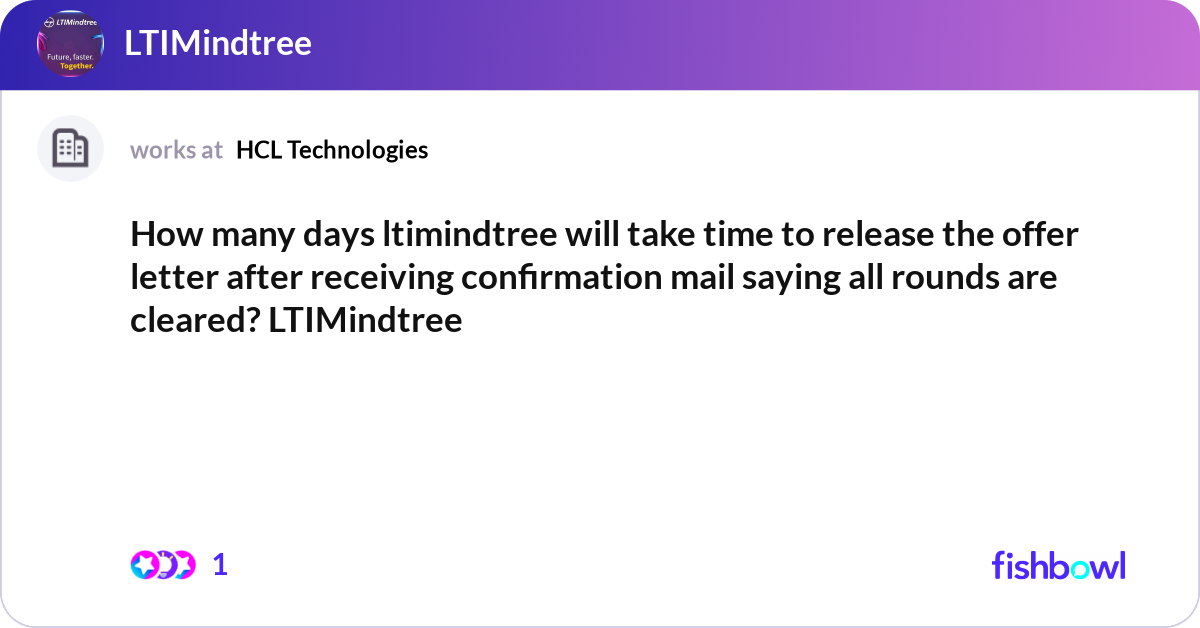 How many days ltimindtree will take time to releas... | Fishbowl