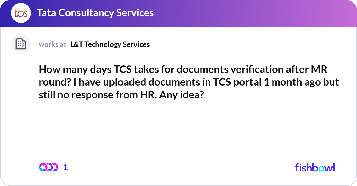 How many days TCS takes for documents verification... | Fishbowl