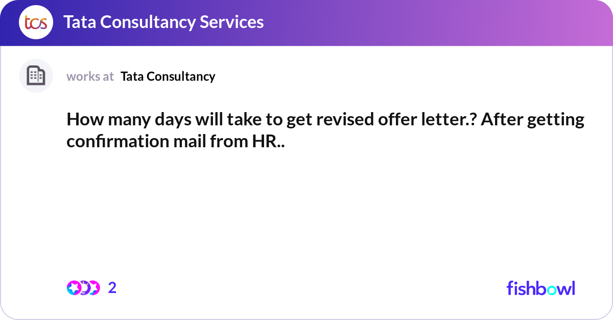 How many days will take to get revised offer lette... | Fishbowl