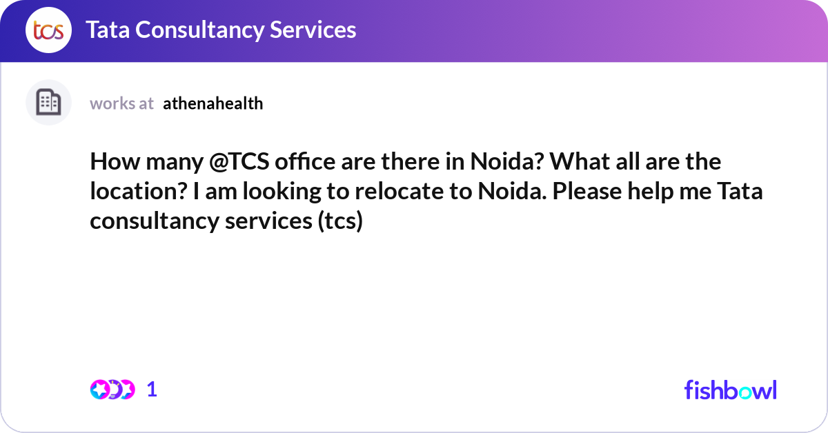 How many @TCS office are there in Noida? What all ... | Fishbowl