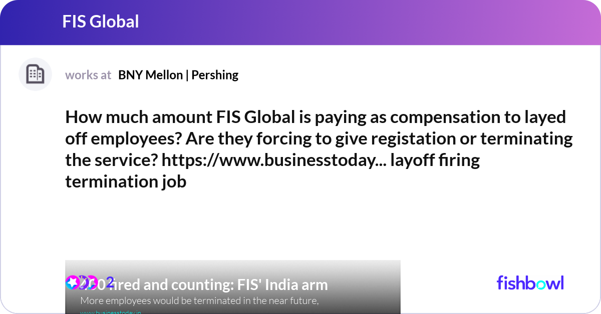 How much amount FIS Global is paying as compensati... | Fishbowl
