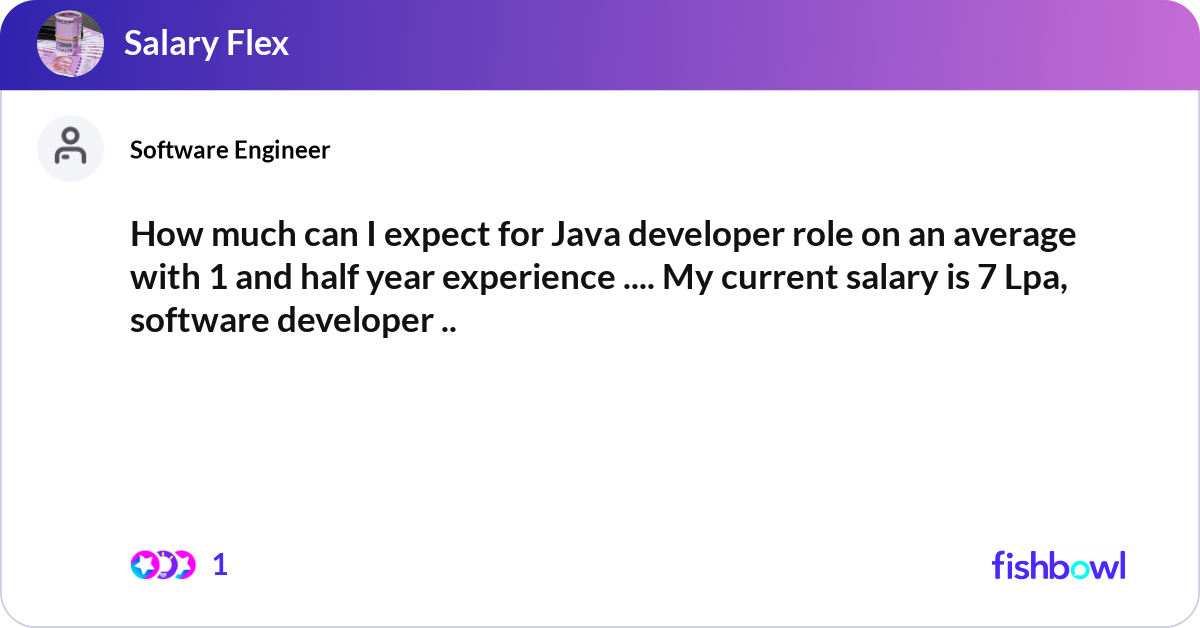 How much can I expect for Java developer role on a... | Fishbowl
