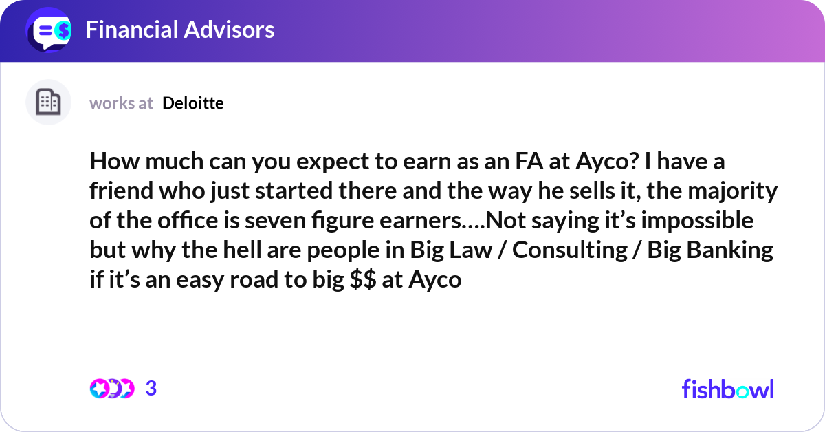 How much can you expect to earn as an FA at Ayco? ... | Fishbowl