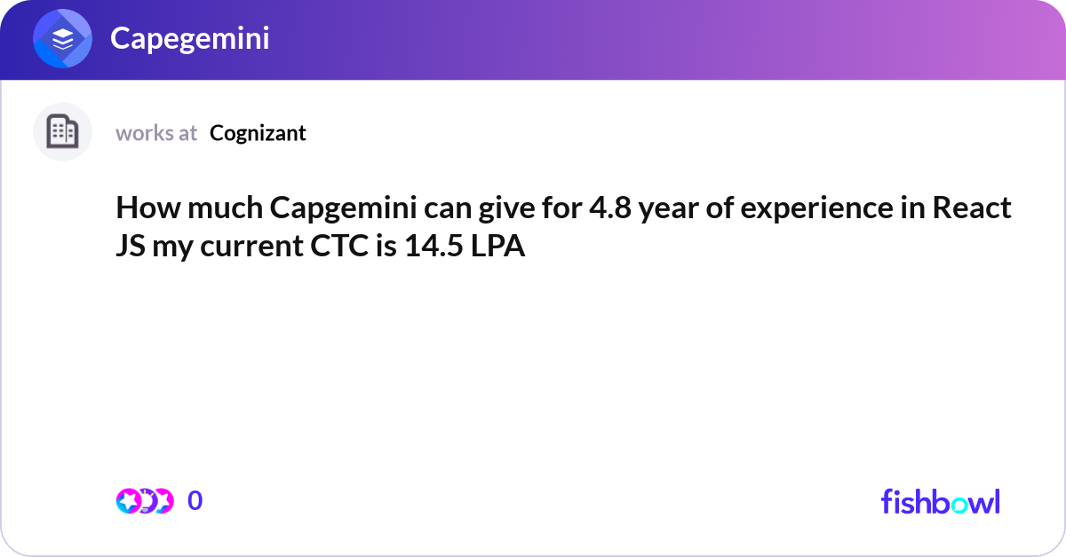 How much Capgemini can give for 4.8 year of experi... | Fishbowl