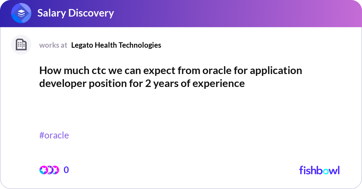 How much ctc we can expect from oracle for applica... | Fishbowl