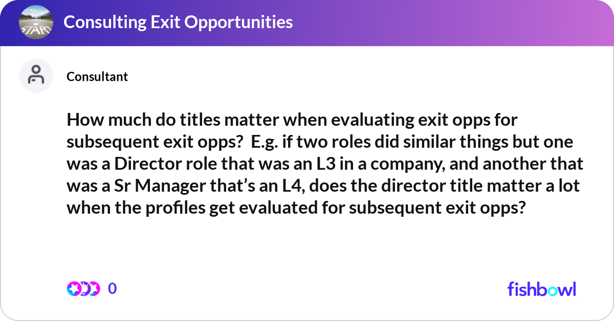 How much do titles matter when evaluating exit opp... | Fishbowl