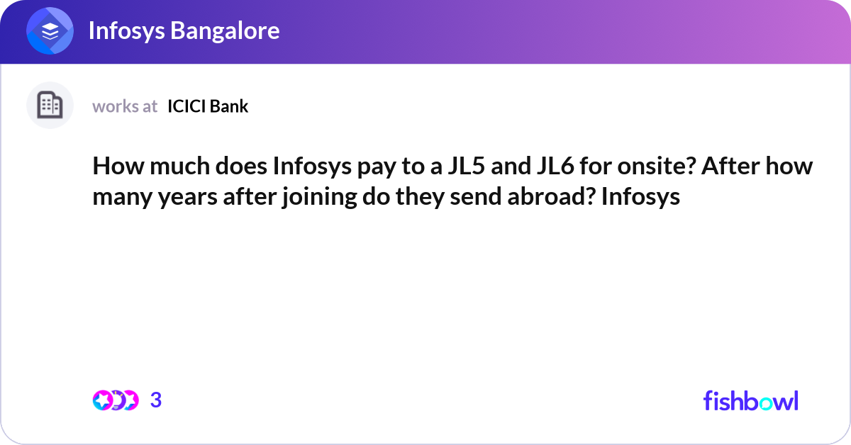 How much does Infosys pay to a JL5 and JL6 for ons... | Fishbowl
