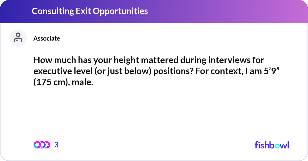 How much has your height mattered during interview... | Fishbowl