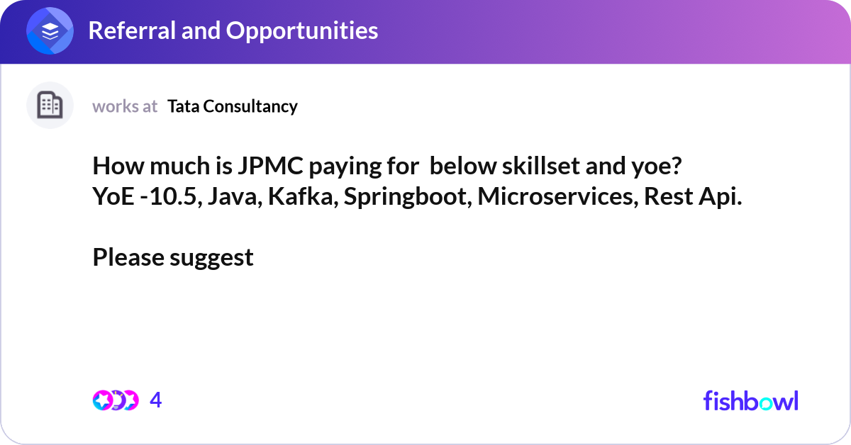 How much is JPMC paying for below skillset and yo... | Fishbowl
