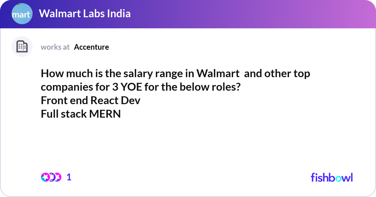 How much is the salary range in Walmart and other... | Fishbowl