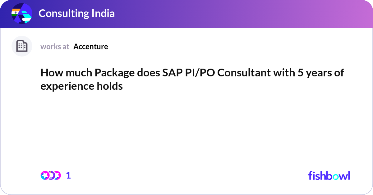 How much Package does SAP PI/PO Consultant with 5 ... | Fishbowl