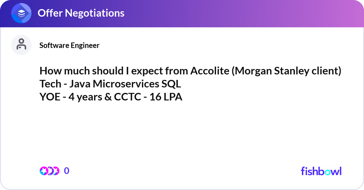 How much should I expect from Accolite (Morgan Sta... | Fishbowl