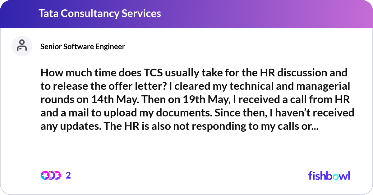 How much time does TCS usually take for the HR dis... | Fishbowl