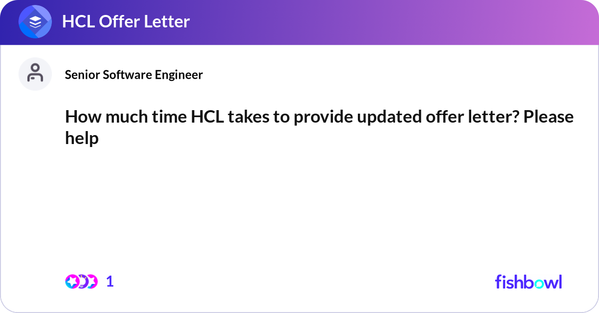 How much time HCL takes to provide updated offer l... | Fishbowl