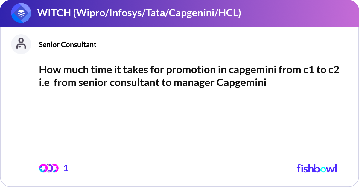 How much time it takes for promotion in capgemini ... | Fishbowl