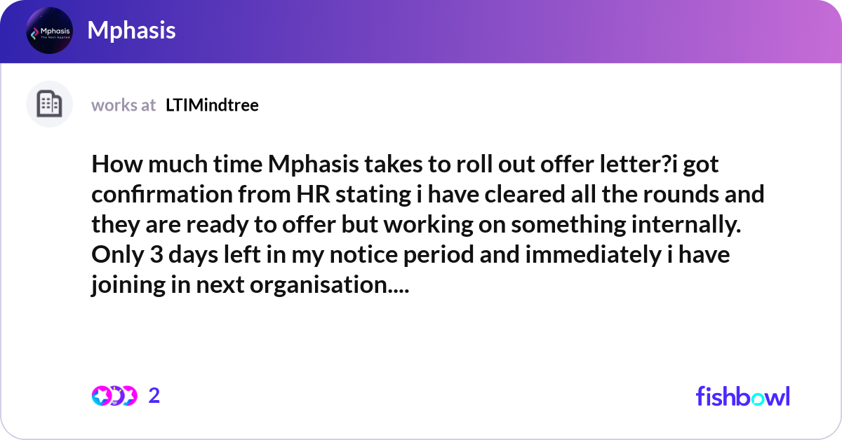 How much time Mphasis takes to roll out offer lett... | Fishbowl
