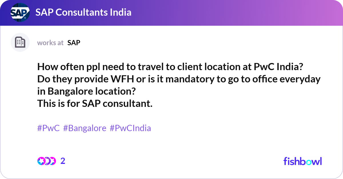 How often ppl need to travel to client location at... | Fishbowl