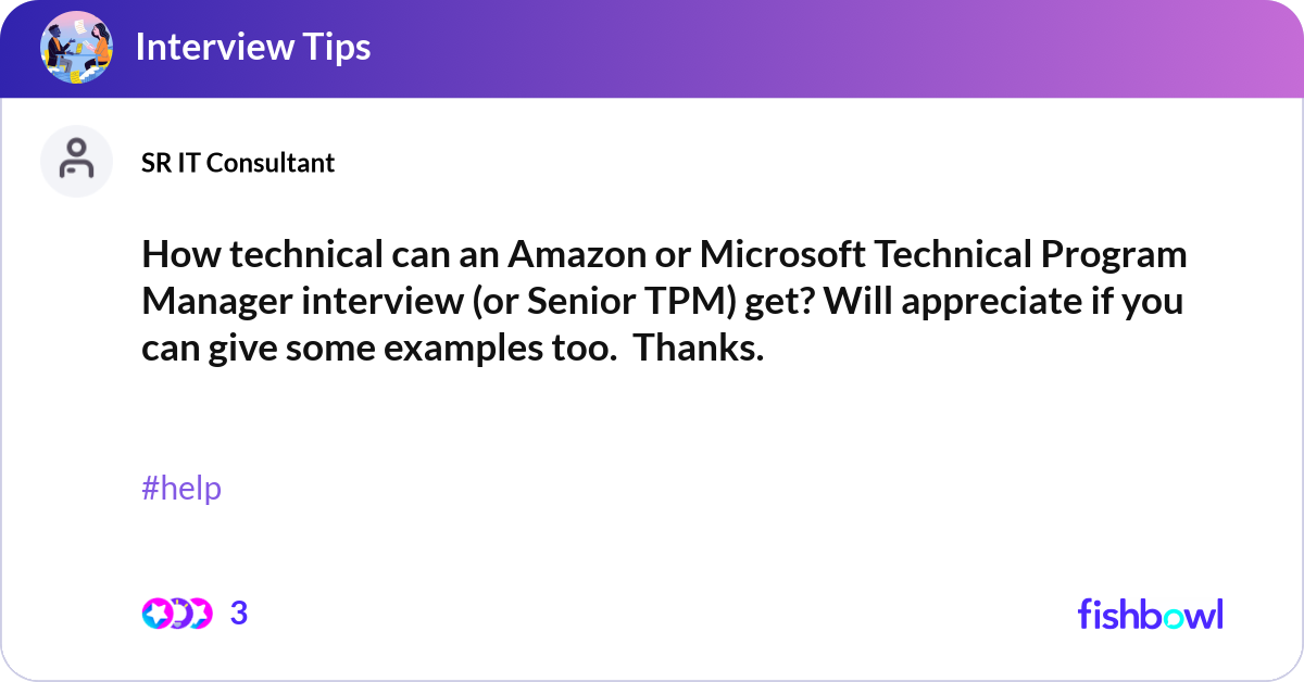 How technical can an Amazon or Microsoft Technical... | Fishbowl