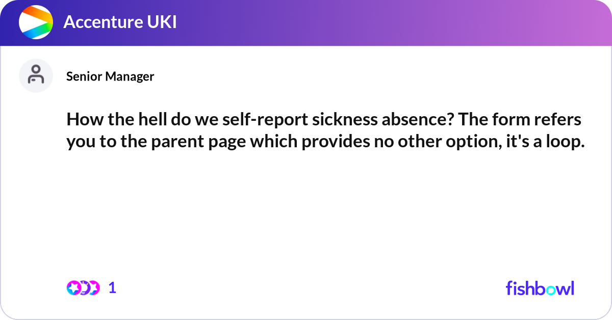 How the hell do we self-report sickness absence? T... | Fishbowl