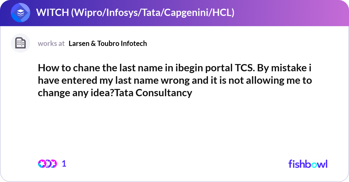 How to chane the last name in ibegin portal TCS. B... | Fishbowl