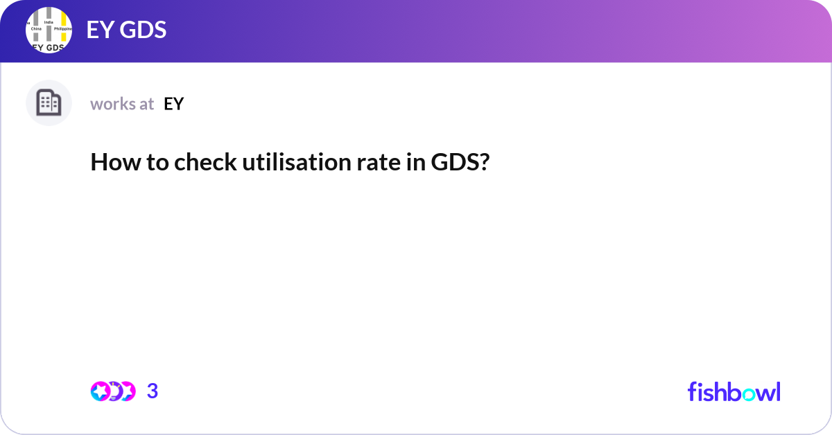 How to check utilisation rate in GDS? | Fishbowl