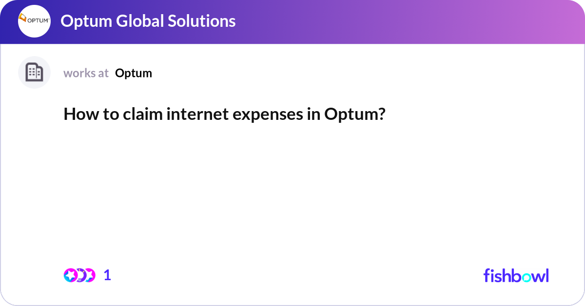 How to claim internet expenses in Optum? | Fishbowl