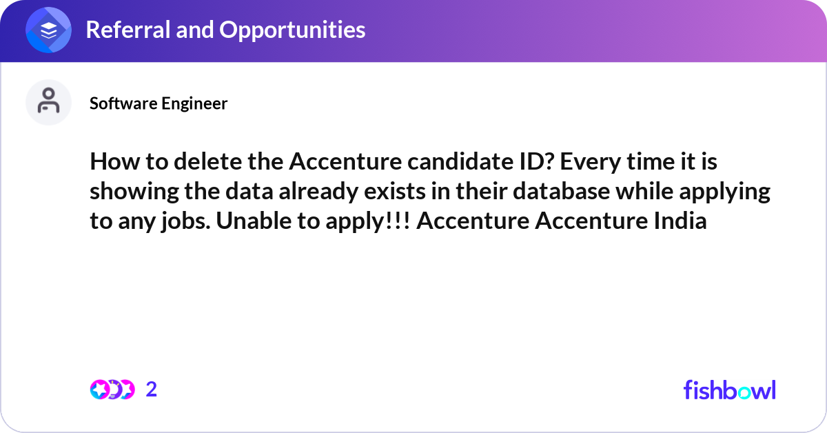 How to delete the Accenture candidate ID? Every ti... | Fishbowl