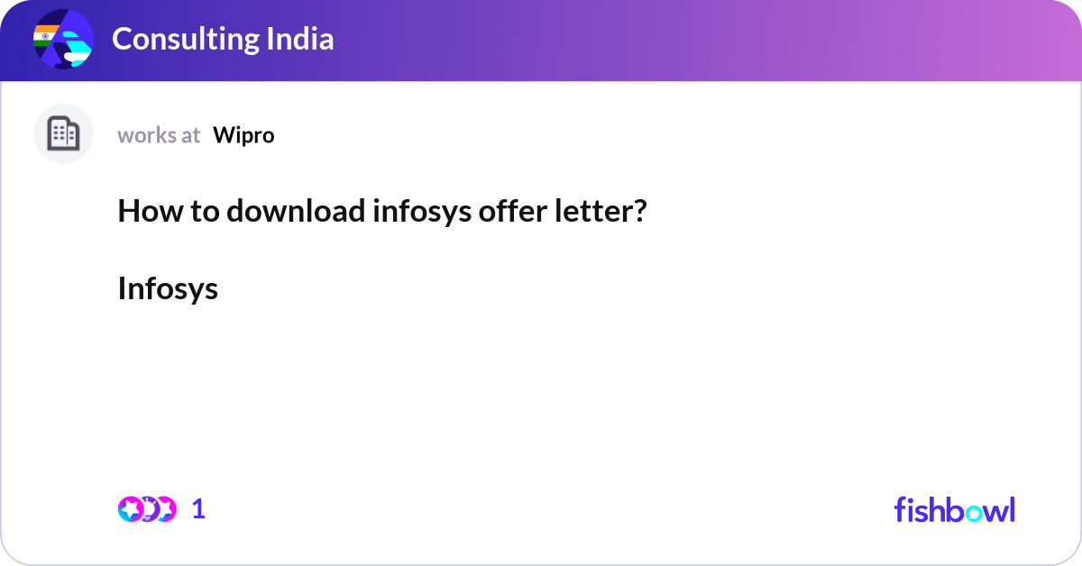 How to download infosys offer letter? Infosys | Fishbowl