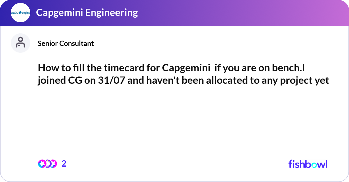 How to fill the timecard for Capgemini if you are... | Fishbowl