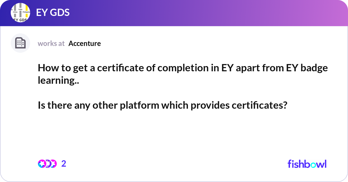 How to get a certificate of completion in EY apart... | Fishbowl