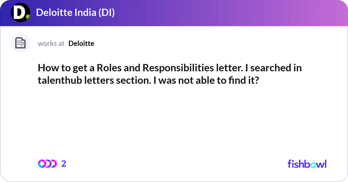 How to get a Roles and Responsibilities letter. I ... | Fishbowl