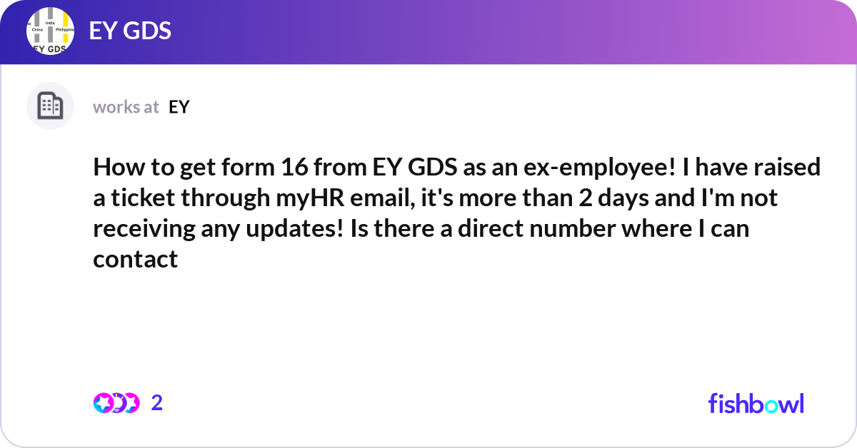 How to get form 16 from EY GDS as an ex-employee! ... | Fishbowl