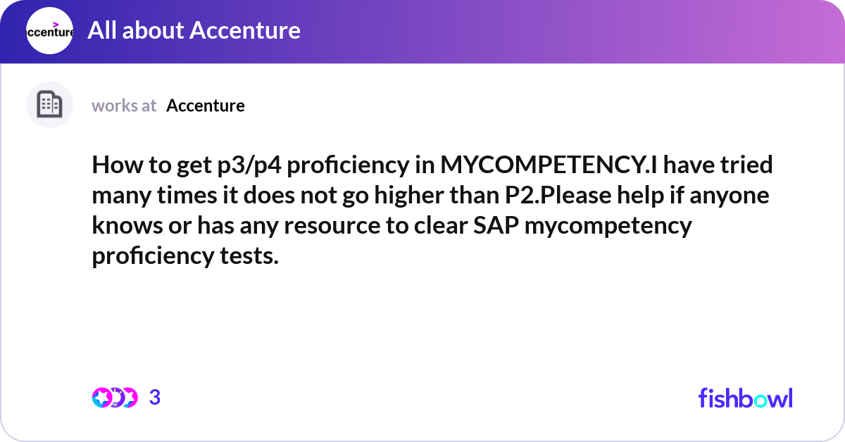 How to get p3/p4 proficiency in MYCOMPETENCY.I hav... | Fishbowl