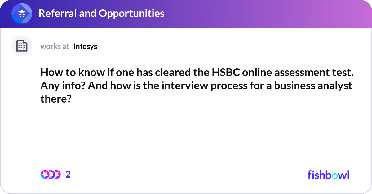 How to know if one has cleared the HSBC online ass... | Fishbowl