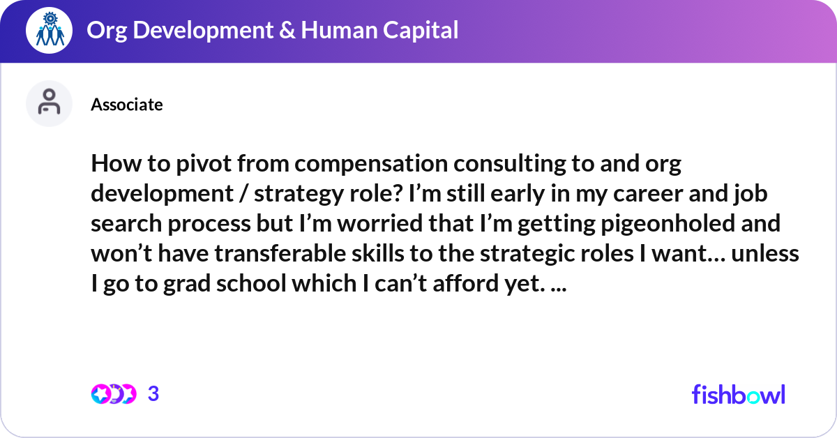 How to pivot from compensation consulting to and o... | Fishbowl