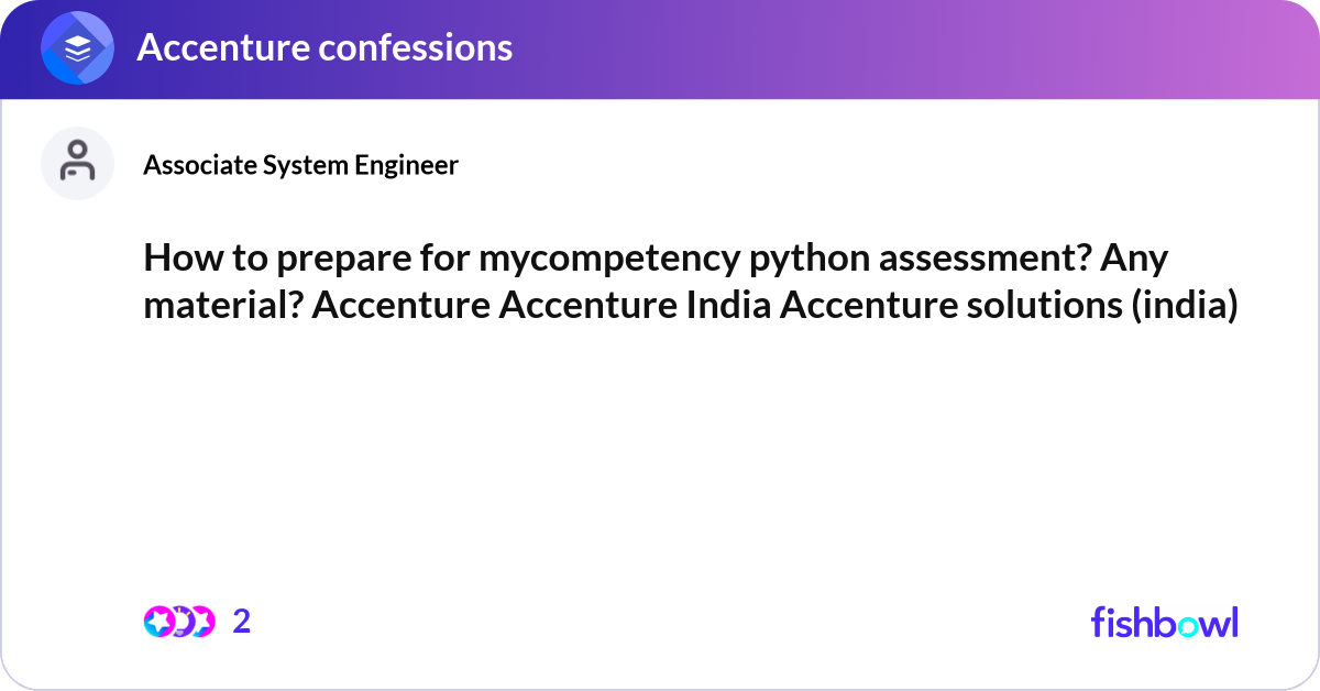 How to prepare for mycompetency python assessment?... | Fishbowl