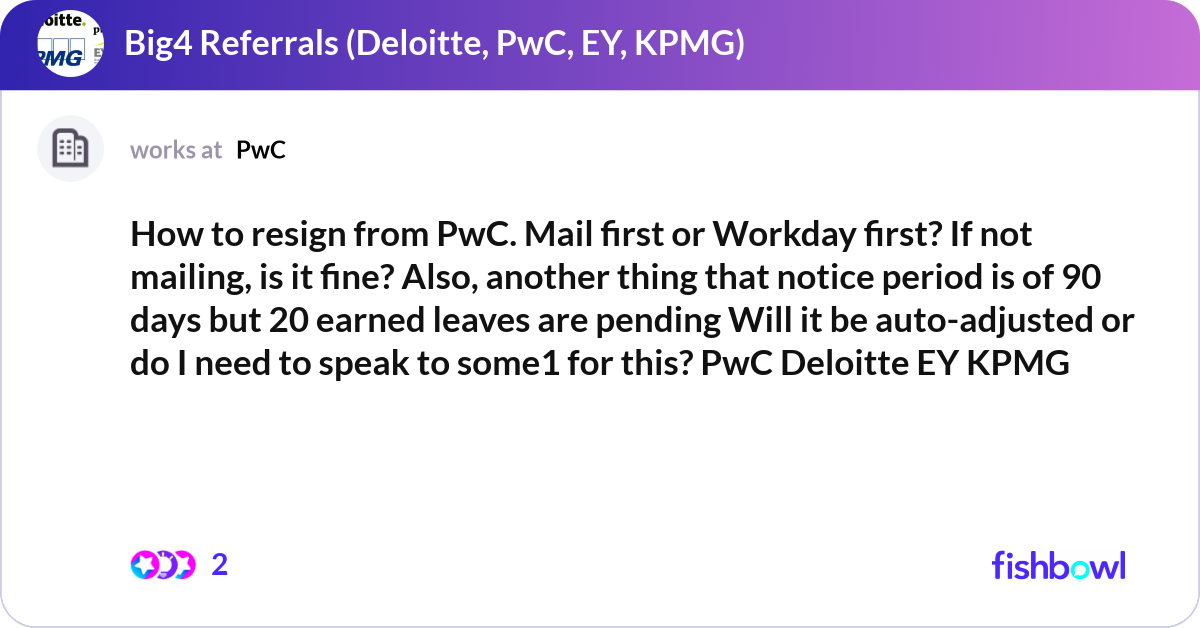 How to resign from PwC. Mail first or Workday firs... | Fishbowl