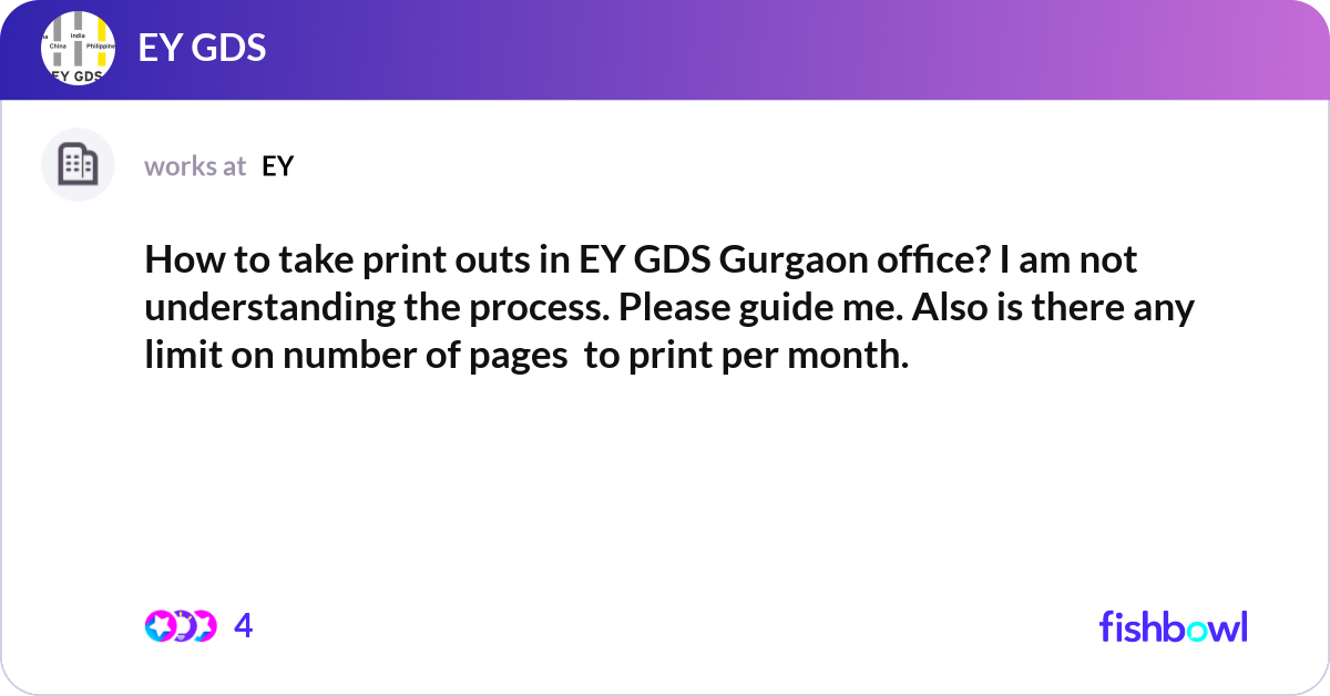 How to take print outs in EY GDS Gurgaon office? I... | Fishbowl