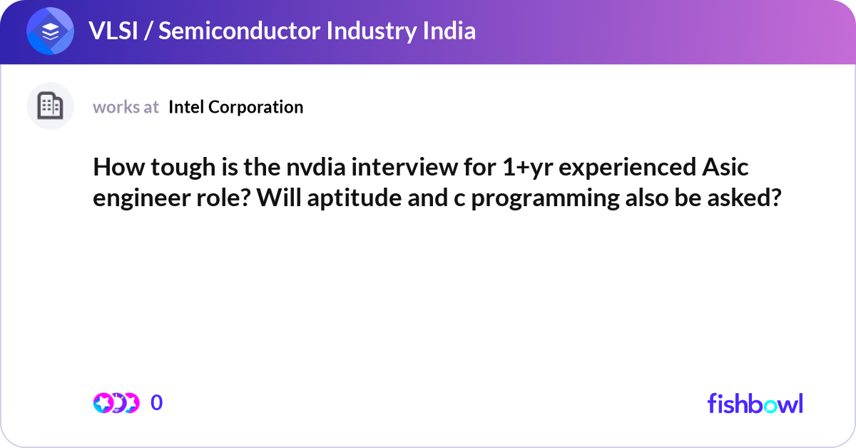 How tough is the nvdia interview for 1+yr experien... | Fishbowl