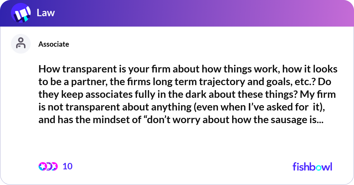 How transparent is your firm about how things work... | Fishbowl