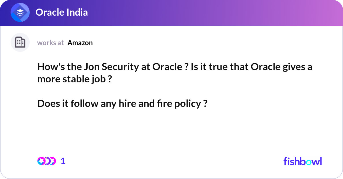 How's the Jon Security at Oracle ? Is it true that... | Fishbowl