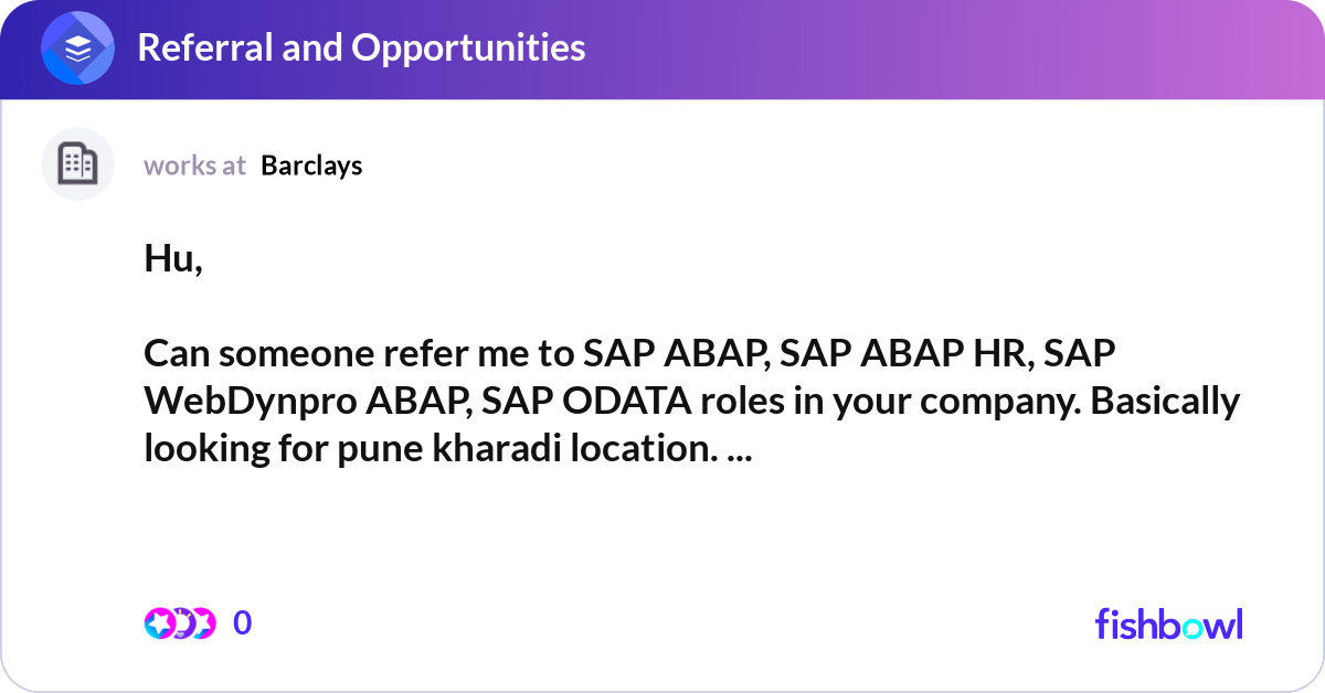 Hu, Can someone refer me to SAP ABAP, SAP ABAP HR... | Fishbowl